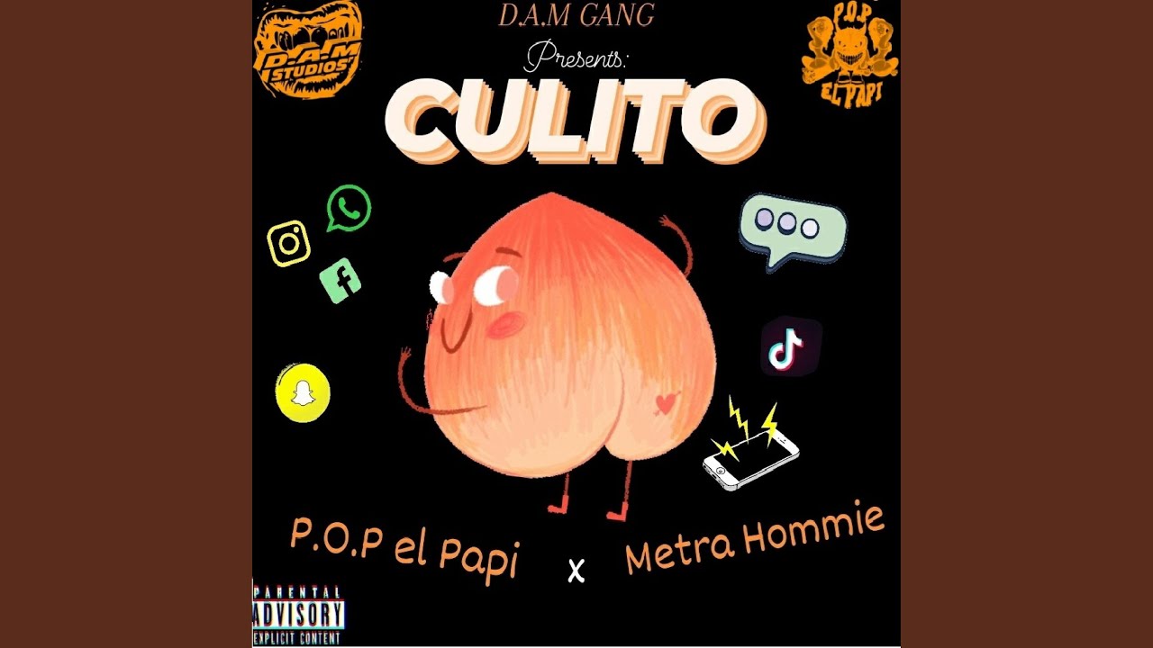 Culito Feat P O P El Papi Metra Hommie Youtube