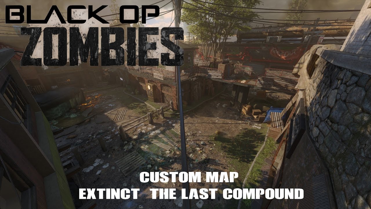 Custom Map Zombies Black Ops 3 Extinct The Last Compound Gameplay