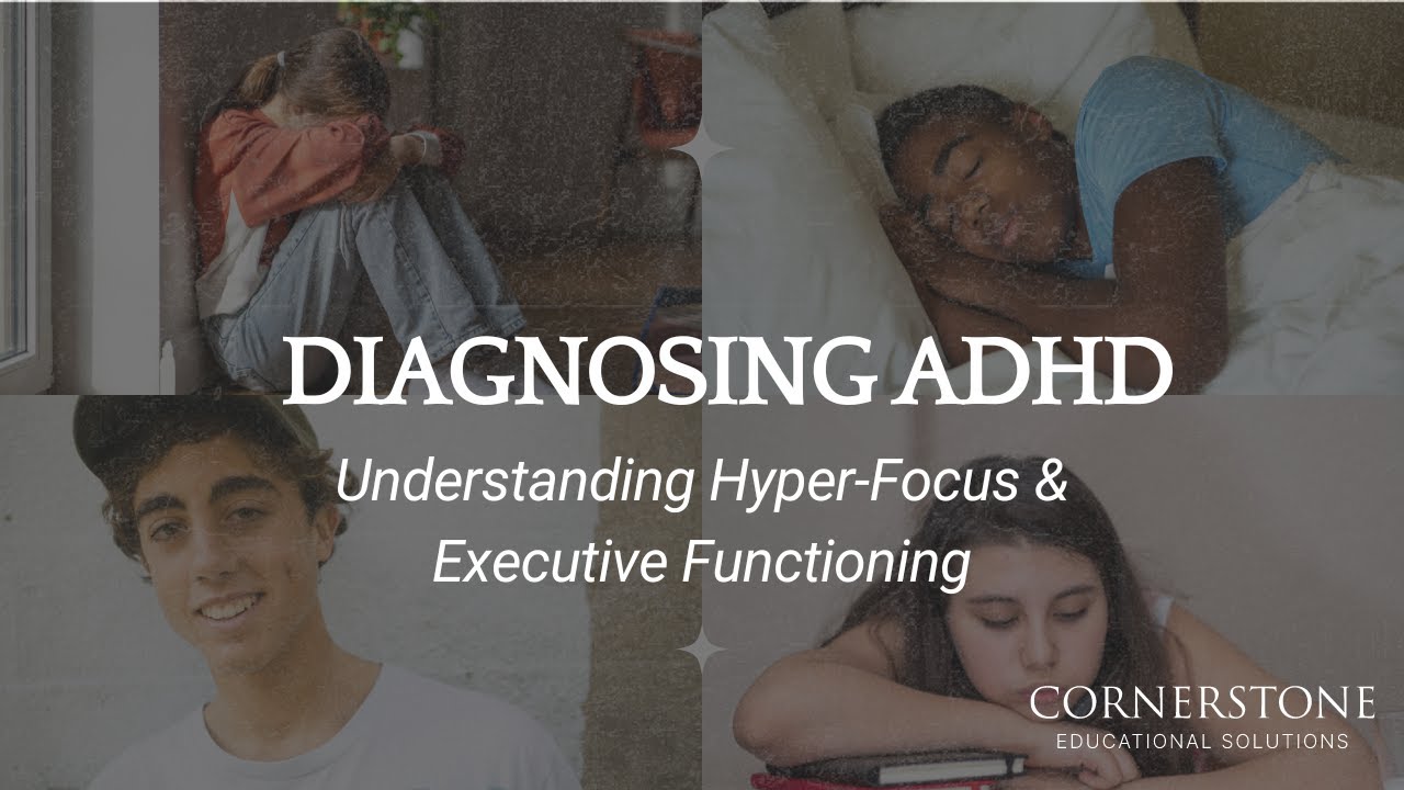 Adhd Executive Functioning Assessment Cornerstone Educational Solutions