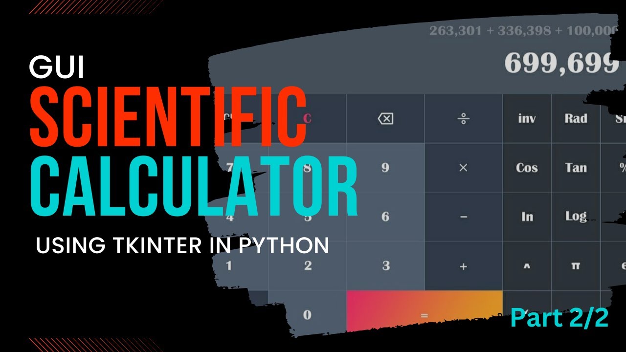 Scientific Gui Calculator Using Tkinter In Python Part 2 Python