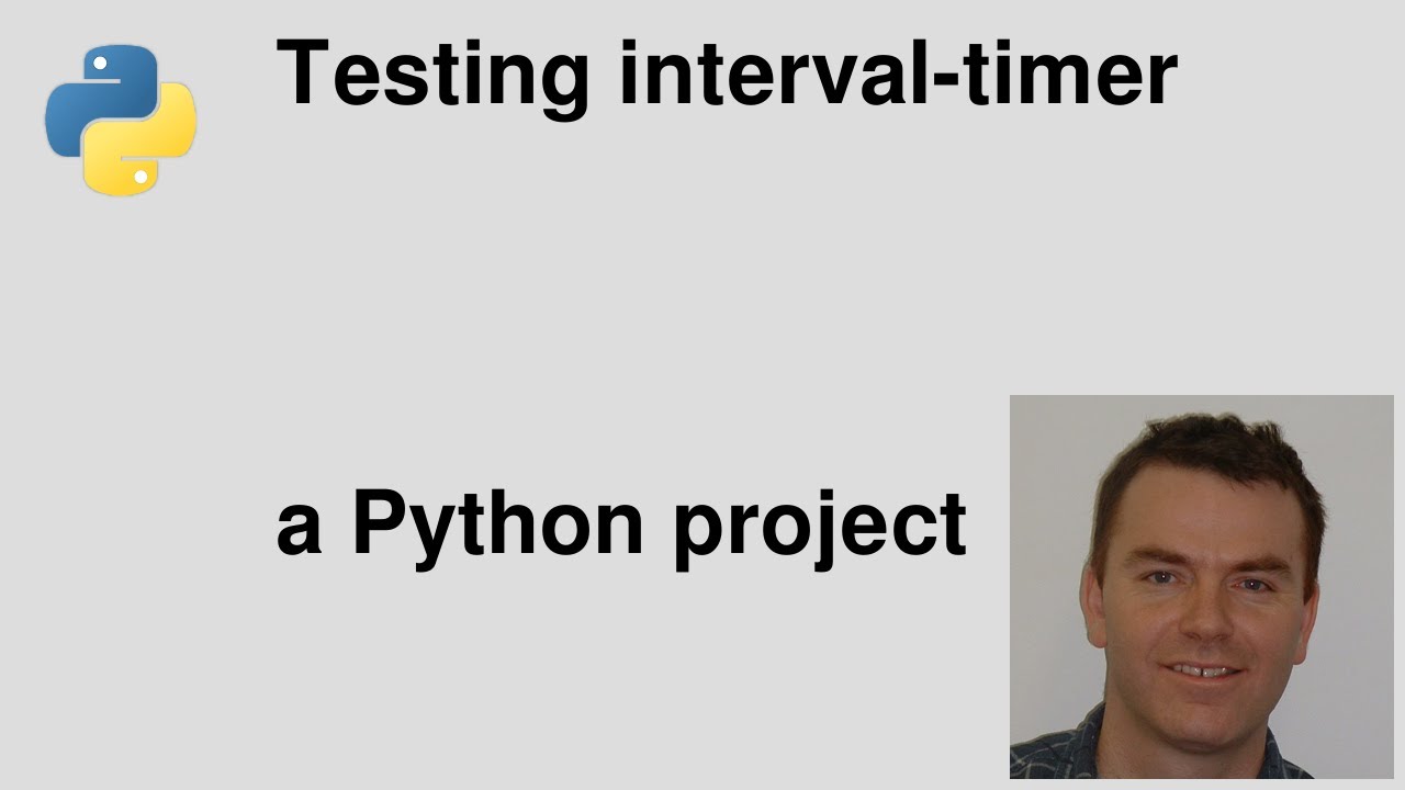 Adding Tests To The Interval Timer Python Module Youtube