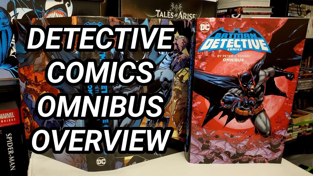 Batman Detective Comics By Tomasi Omnibus Overview Youtube