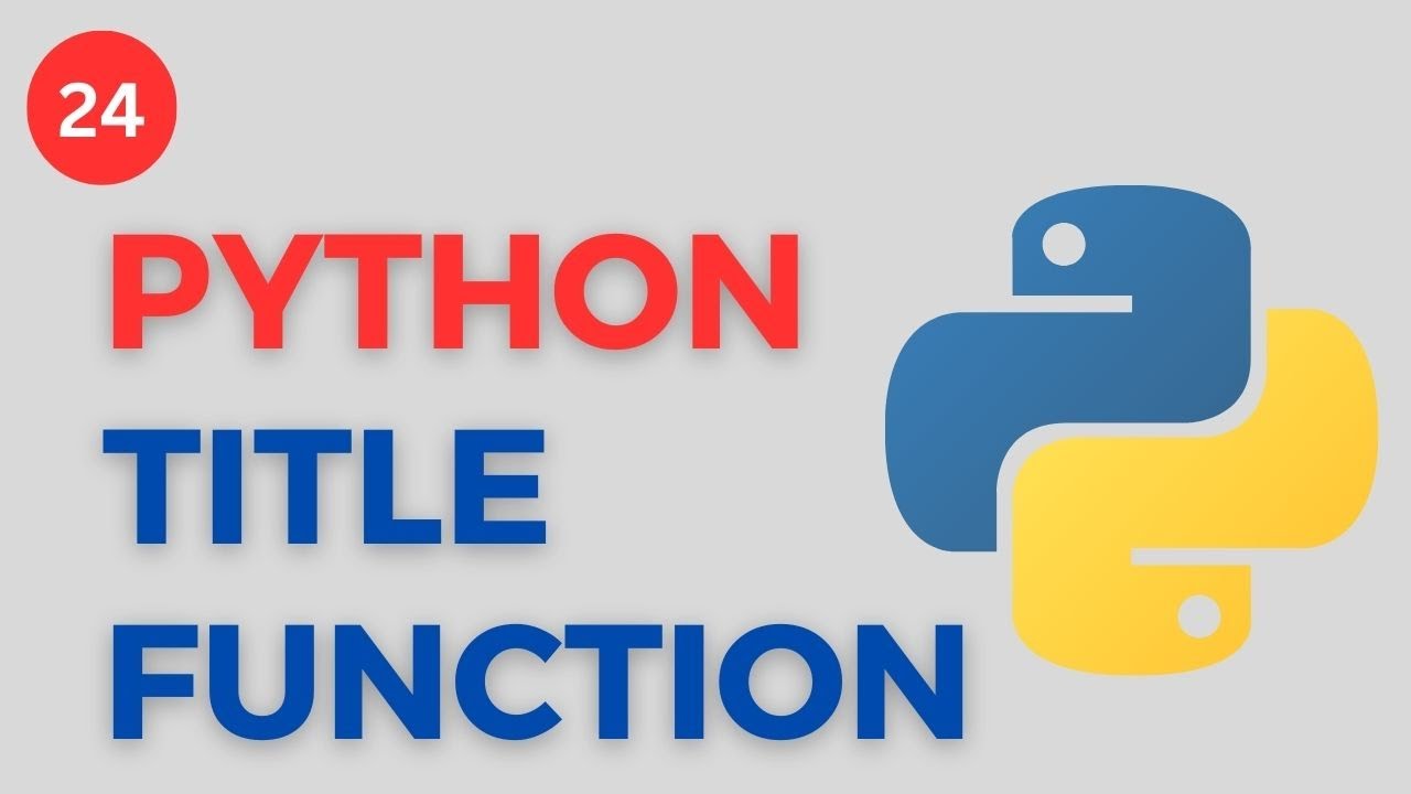 Python Title Function Python Tutorial Youtube