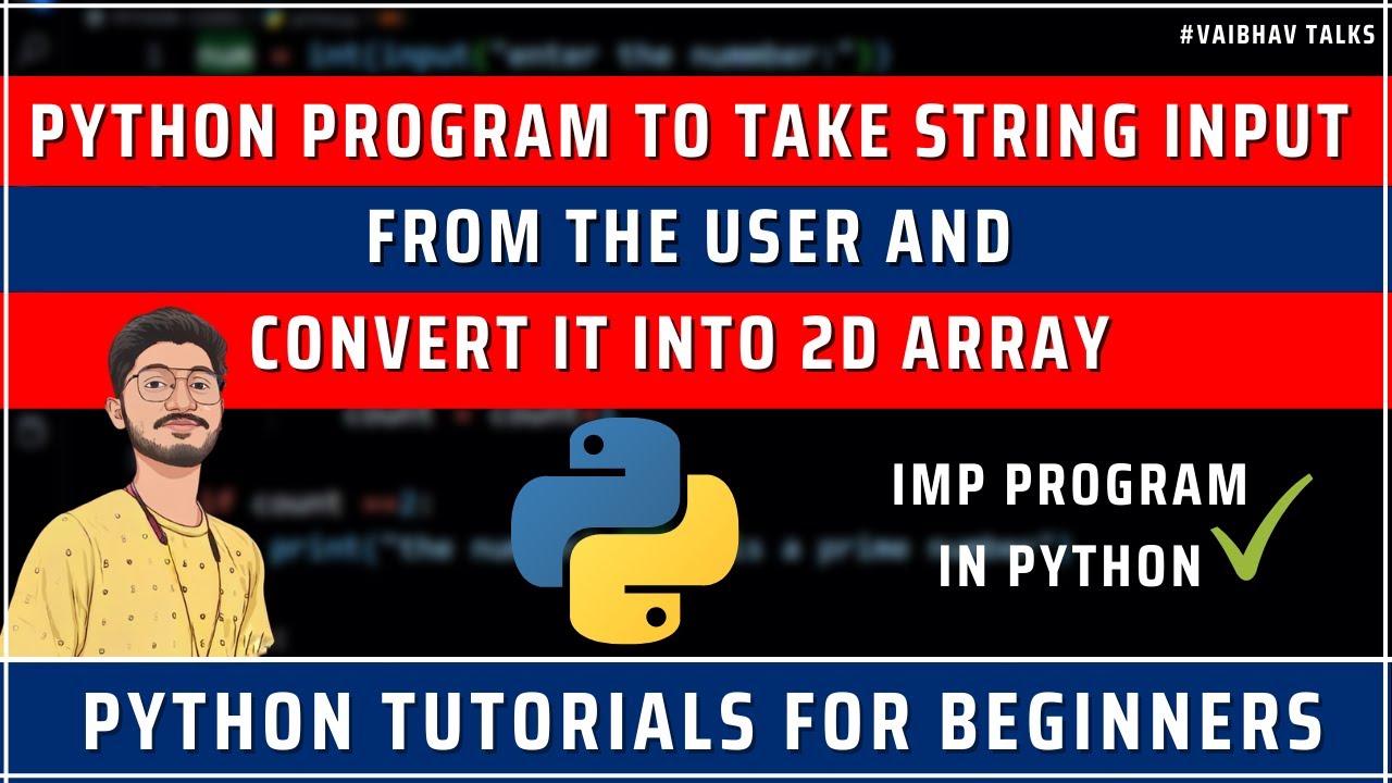 Creating 2d Array Take Input From User Python Numpy Tutorial Youtube
