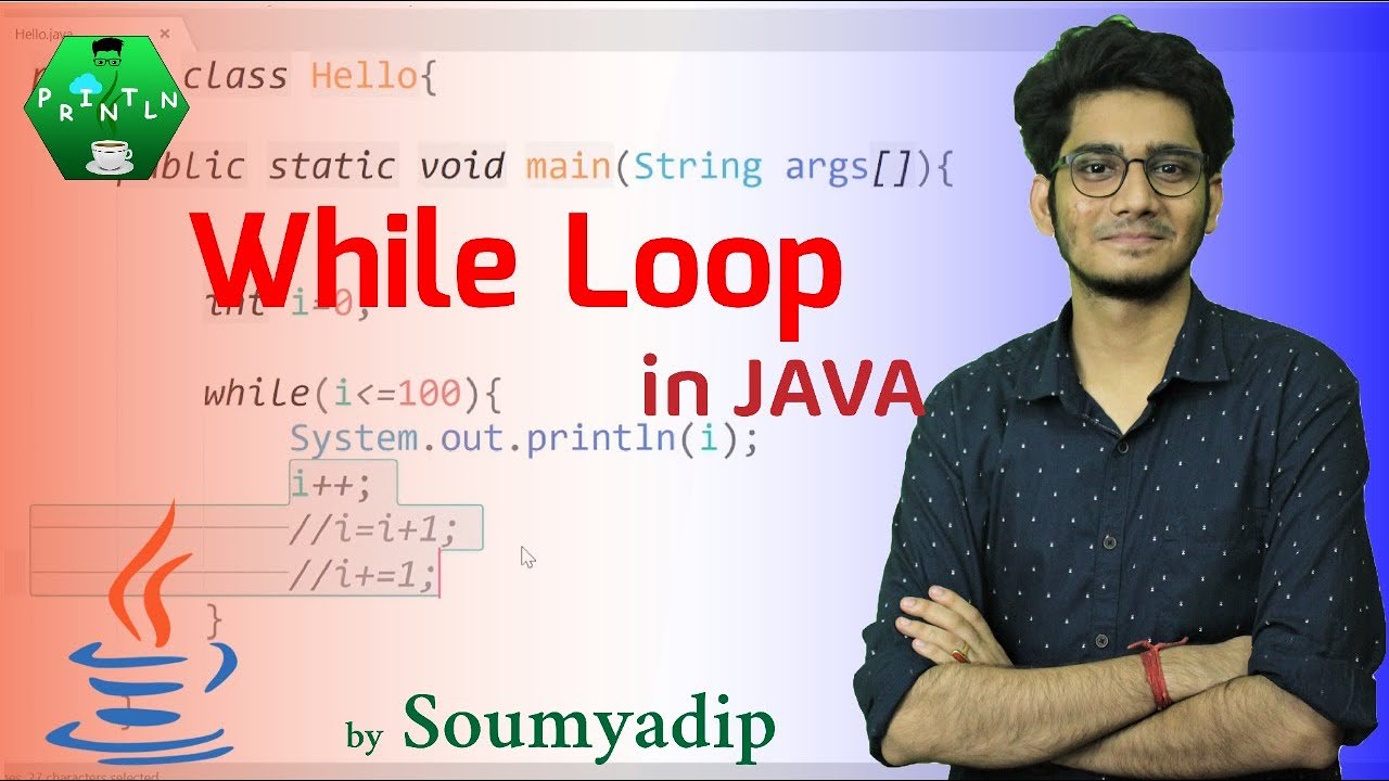2 6 While Loop In Java Explanation Coding Println Youtube
