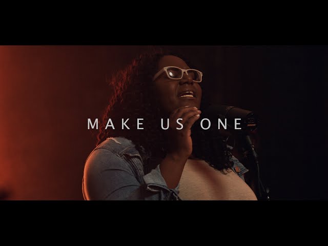Make Us One Lyrics - Catch The Fire Music + Naomi Raine
