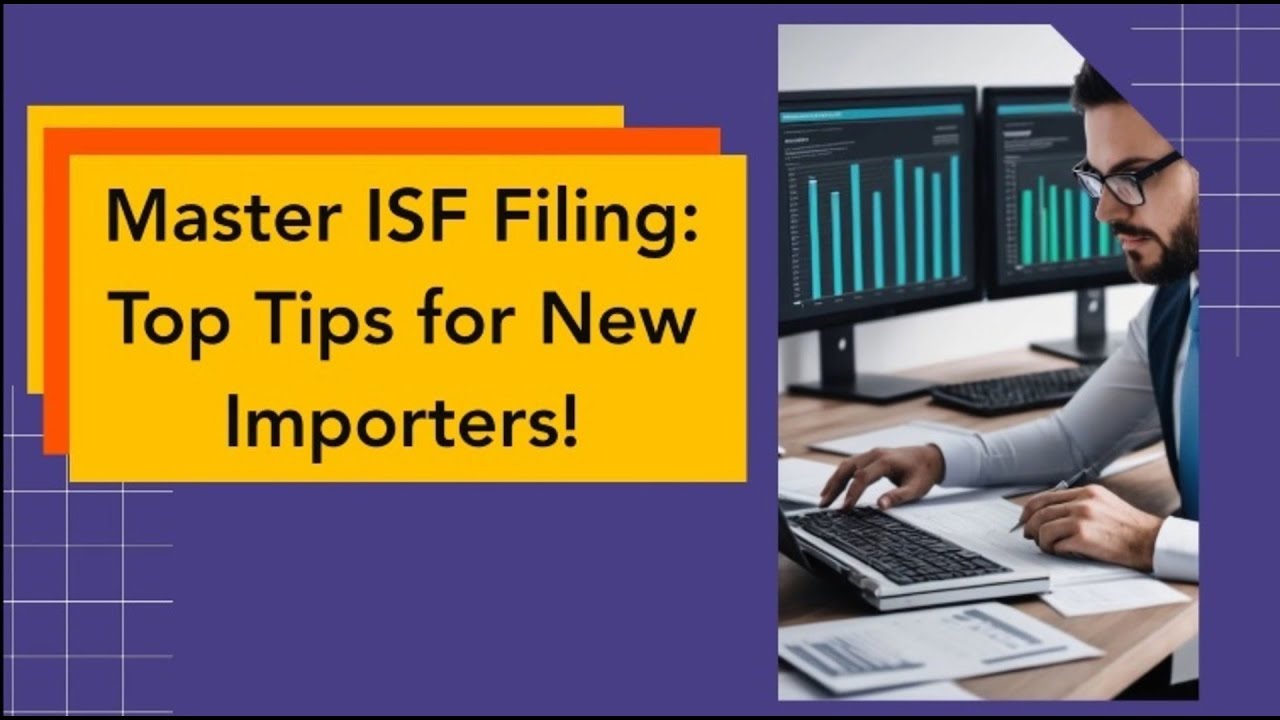 Master Isf Filing Top Tips For New Importers Youtube