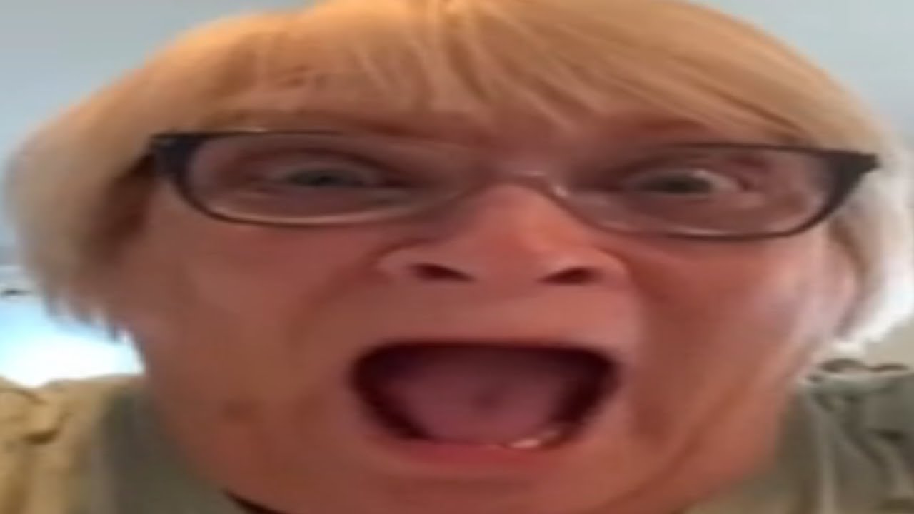 Grandma Scream Meme Original Youtube