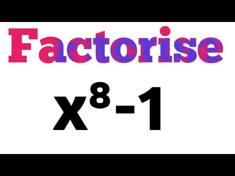 Factorise X 8 1 Youtube