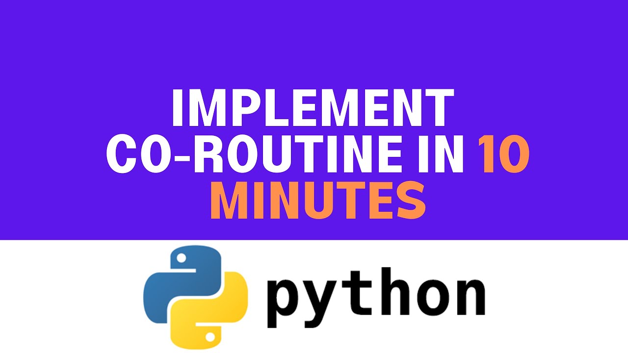 Implement Co Routine In Python Youtube