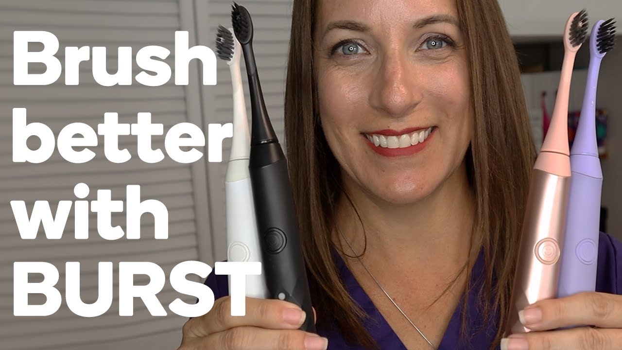 Brush Better With Burst Youtube