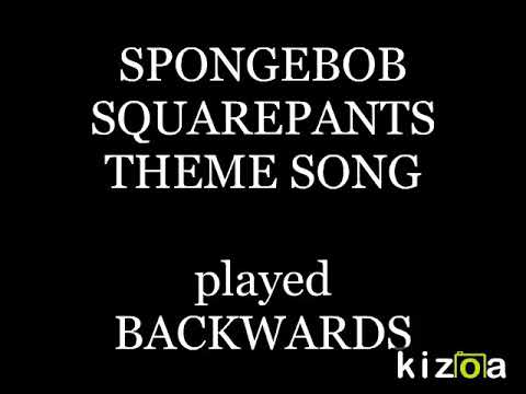 Spongebob Squarepants Theme Song Backwards With Lyrics Youtube