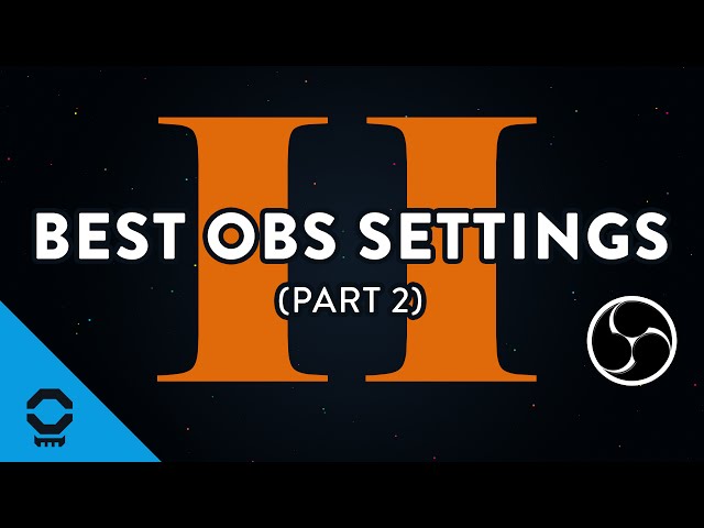 Obs Studio Tutorial Best Recording Settings Obs Mult