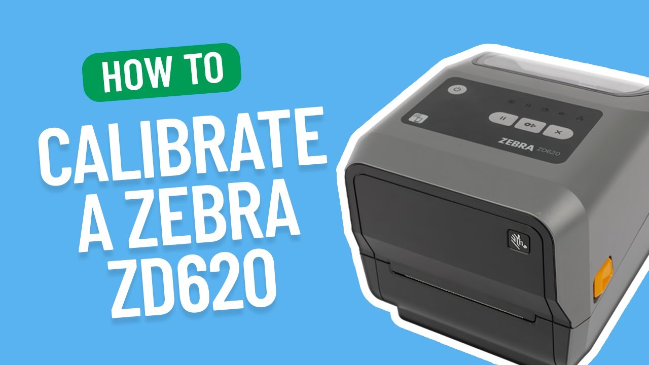 How To Calibrate A Zebra Zd620 Smith Corona Labels Youtube