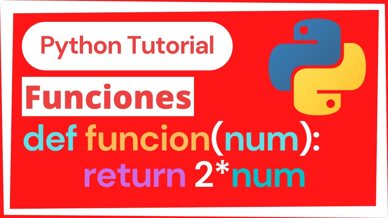 Python Funciones Tutorial De Python Youtube