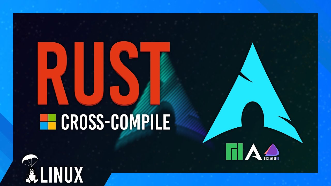 Rust Cross Compile For Windows On Linux Arch Manjaro Endeavouros