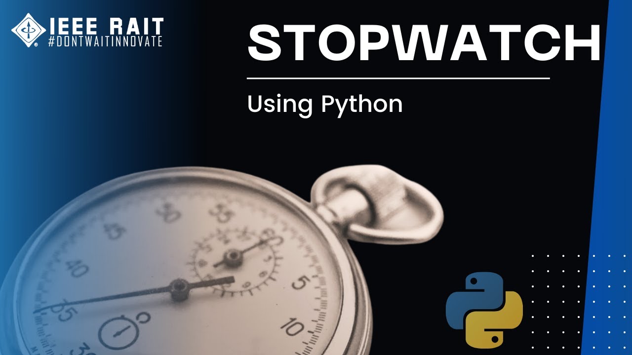 How To Make Stopwatch Using Python Youtube