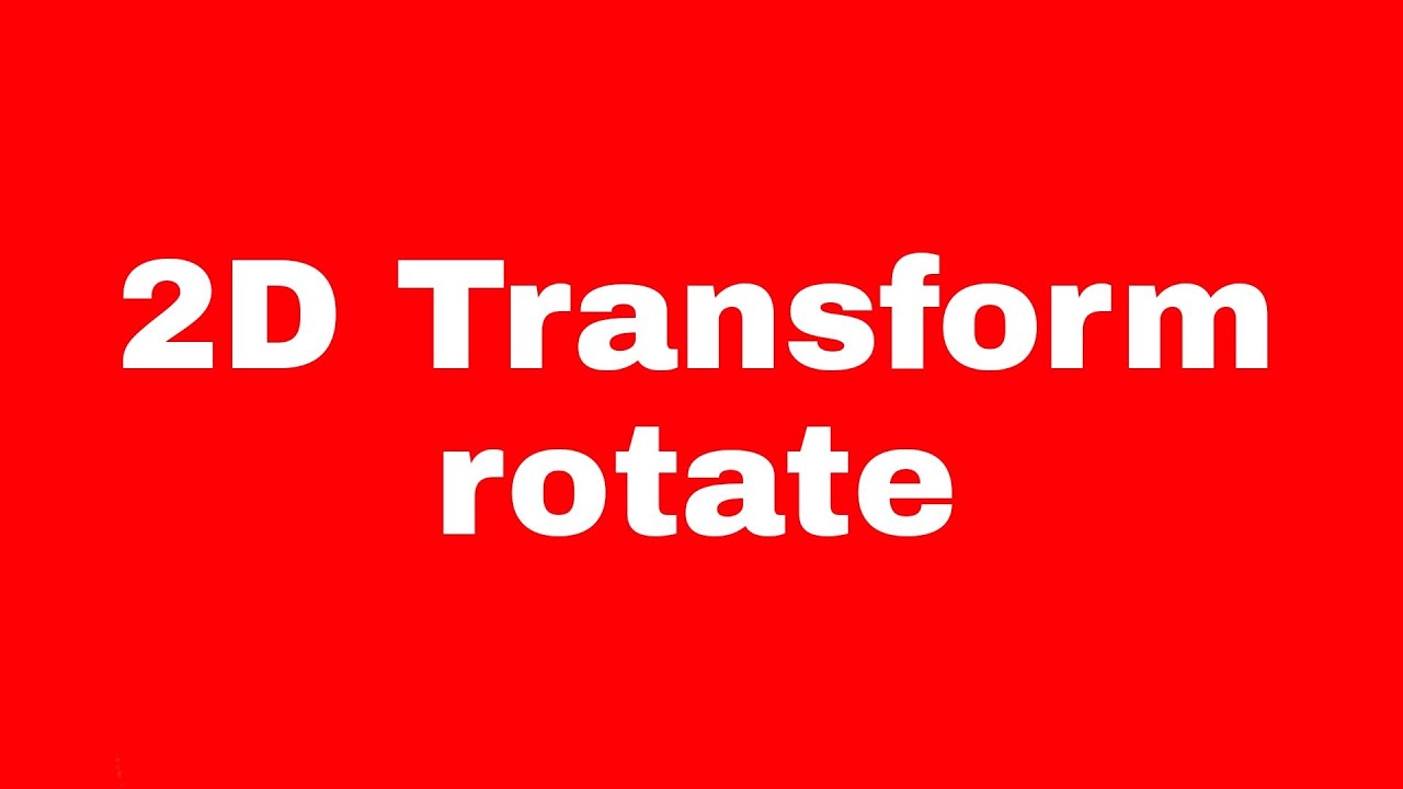 2d Transform Rotate Css 3 Youtube