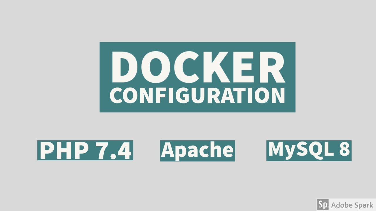 Docker Setup For Apache Php 7 4 Mysql 8 And Phpmyadmin Youtube