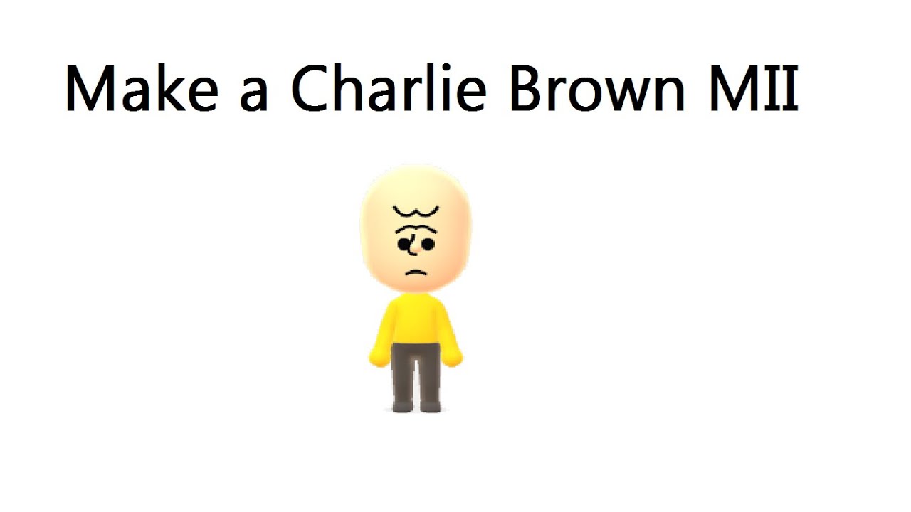 Mii Tutorial How To Make A Charlie Brown Mii Youtube