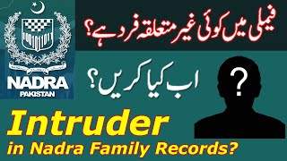 How To Identify And Remove Intruder In Nadra Family Tree Process And ...