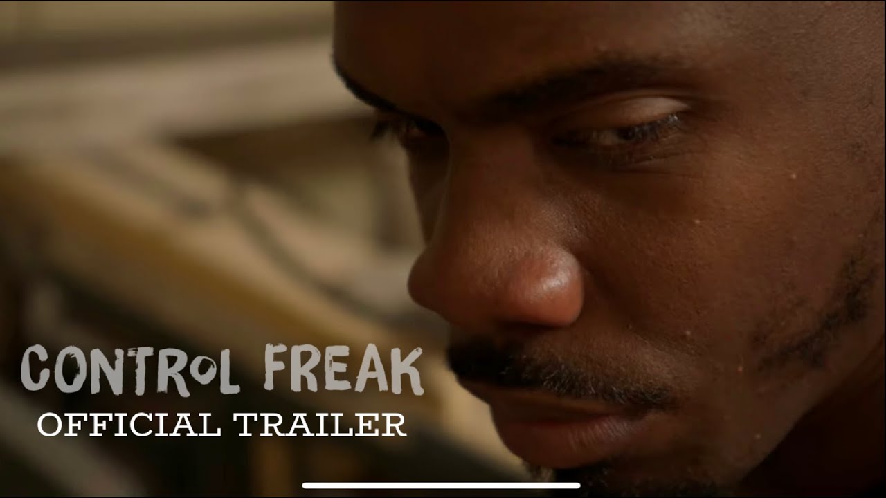 Control Freak Official Trailer Youtube