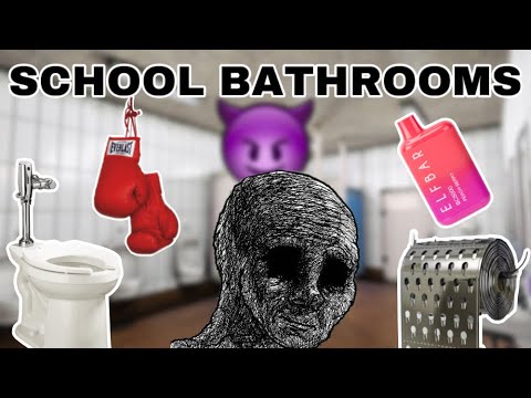 Things That Happen In School Bathrooms Youtube