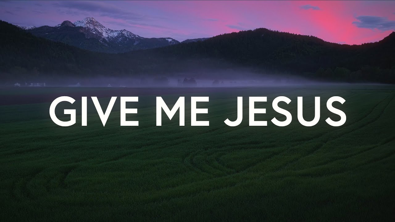 Give Me Jesus Vous Worship Lyrics Chords Chordify