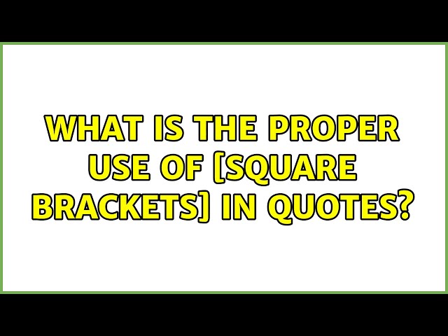 Square Brackets Quotes
