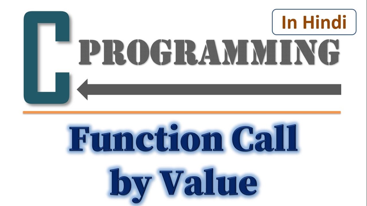 Function Call By Value In C Programming Language Learners Region