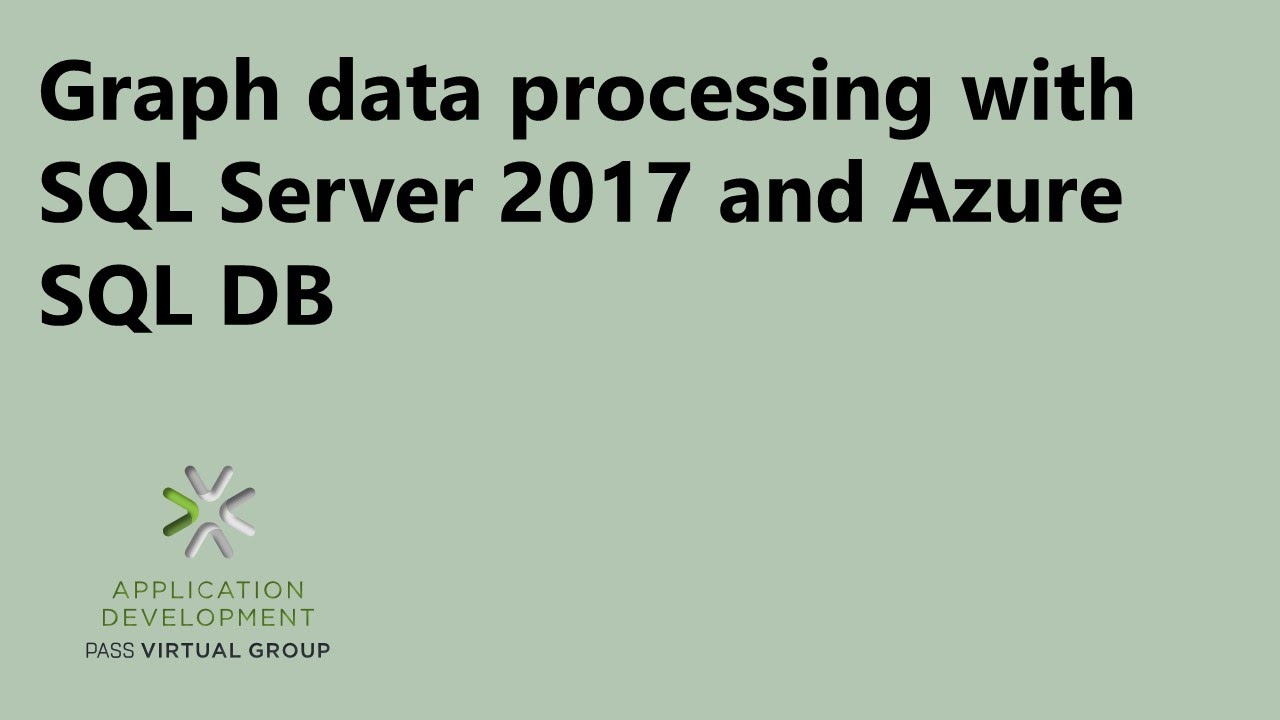 Graph Data Processing With Sql Server 2017 And Azure Sql Db Youtube
