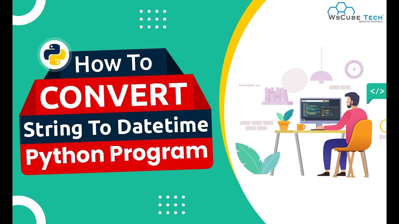 How To Convert String To Datetime Using Python Program English Youtube