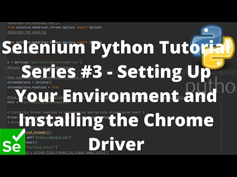 Selenium Python Tutorial Series 3 Setting Up Your Environment And