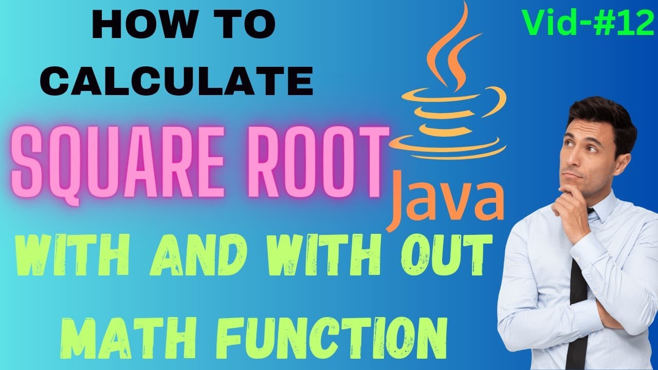 Calculate Square Root With And Without Math Function In Java Youtube