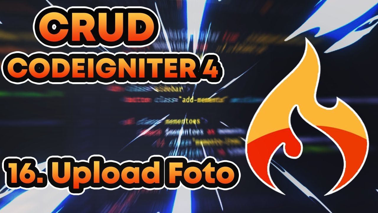 16 Upload Foto Codeigniter 4 Pemula Youtube