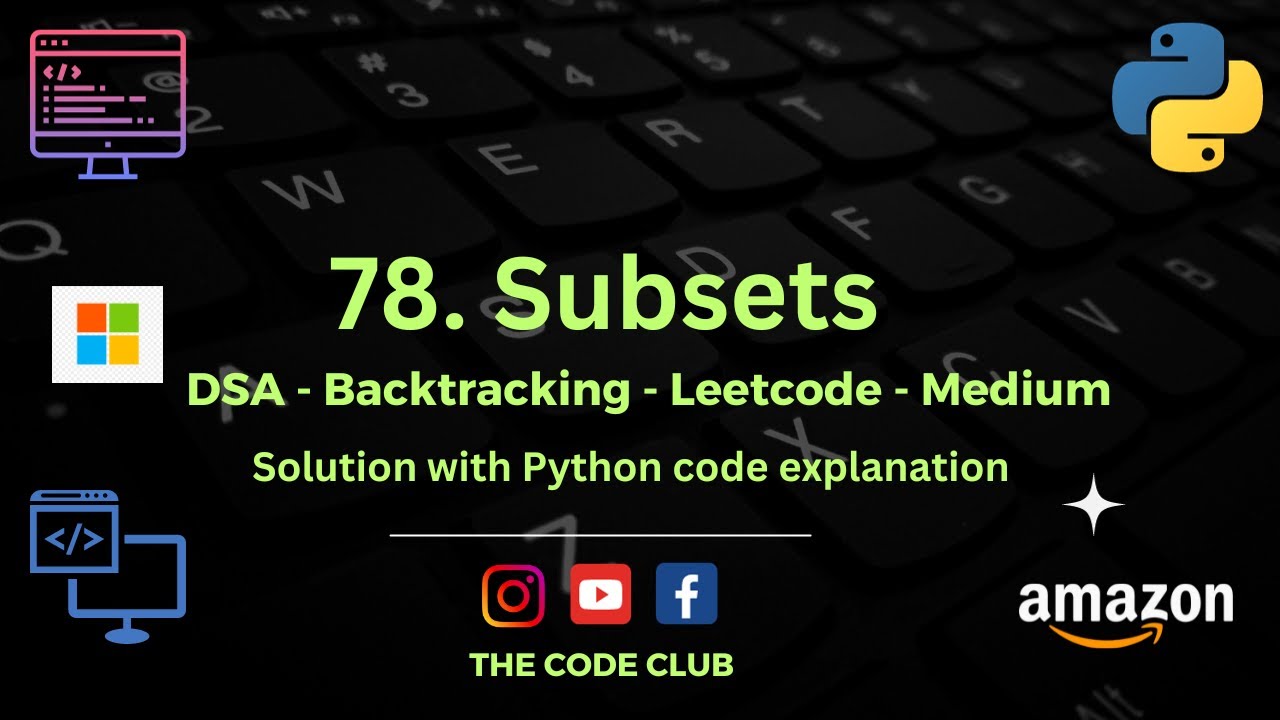 Subsets Dsa In Python Backtracking Solution To Leetcode Medium