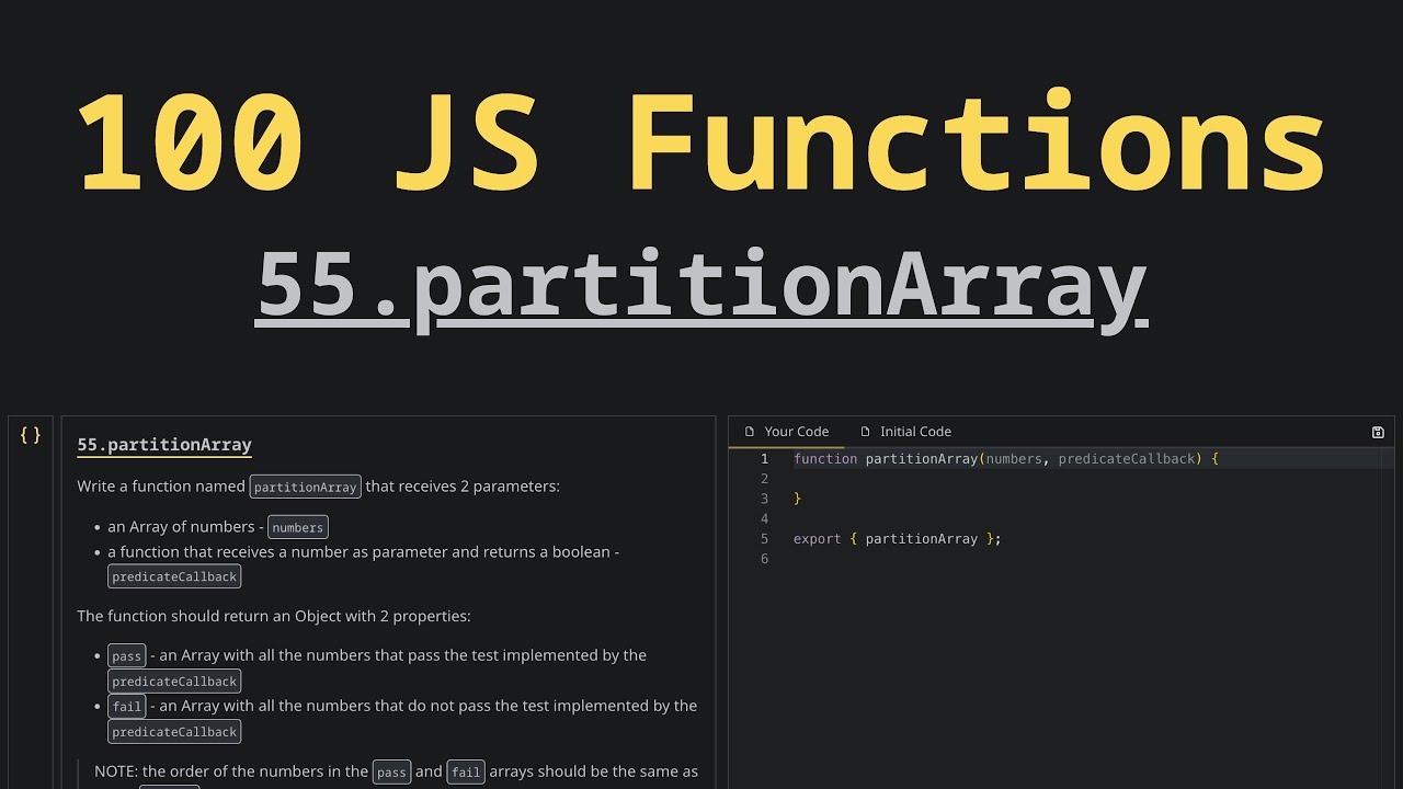 55 Partitionarray Solving 100 Js Functions Youtube