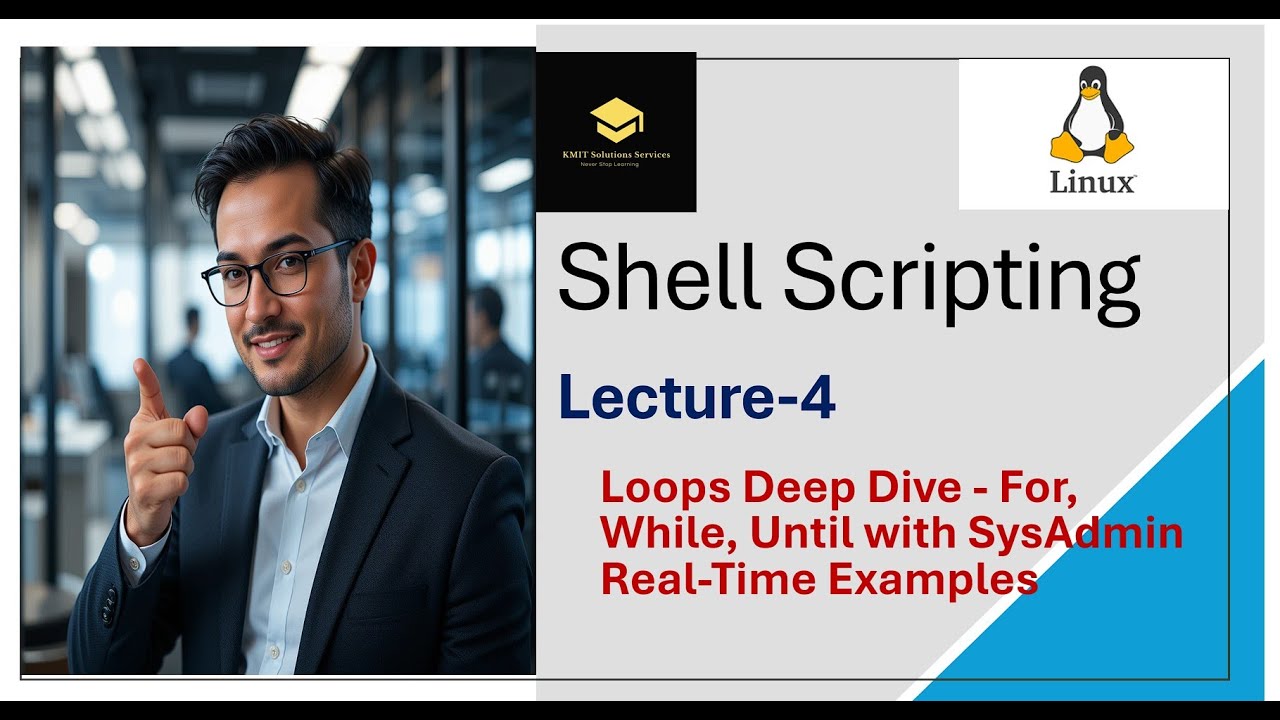 04 Shell Scripting Loops Deep Dive For While Until With Sysadmin Real