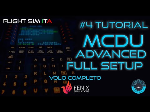 4 Tutorial Mcdu Advanced Full Setup Fenix A320 Microsoft