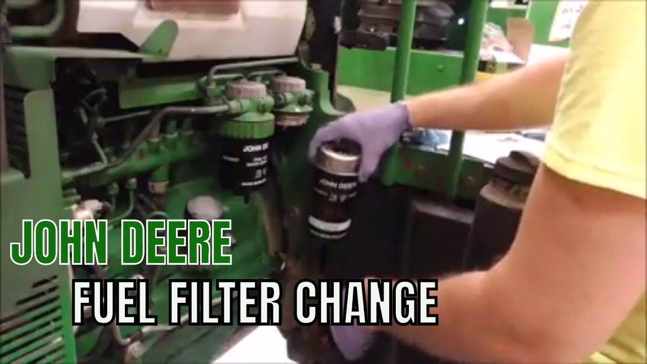 John Deere Fuel Filter Change Youtube