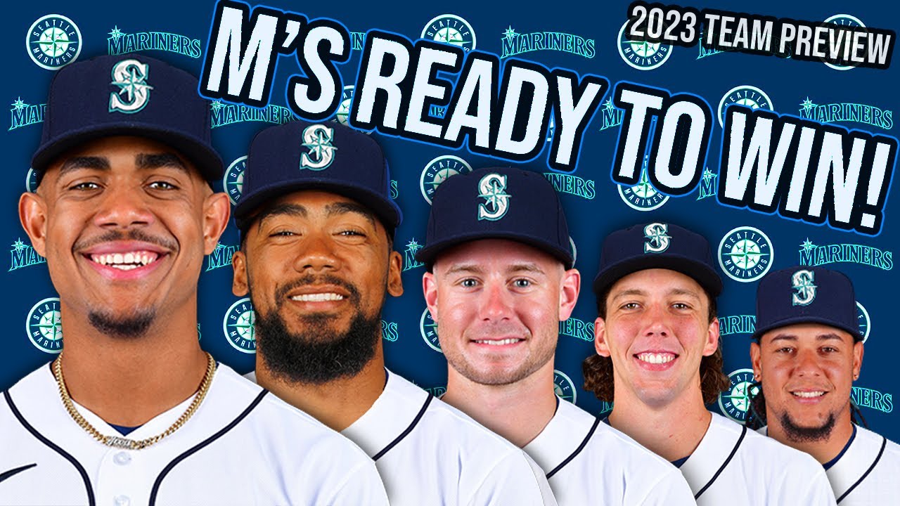 2023 Seattle Mariners Ready For A Big Season Can They Challenge The