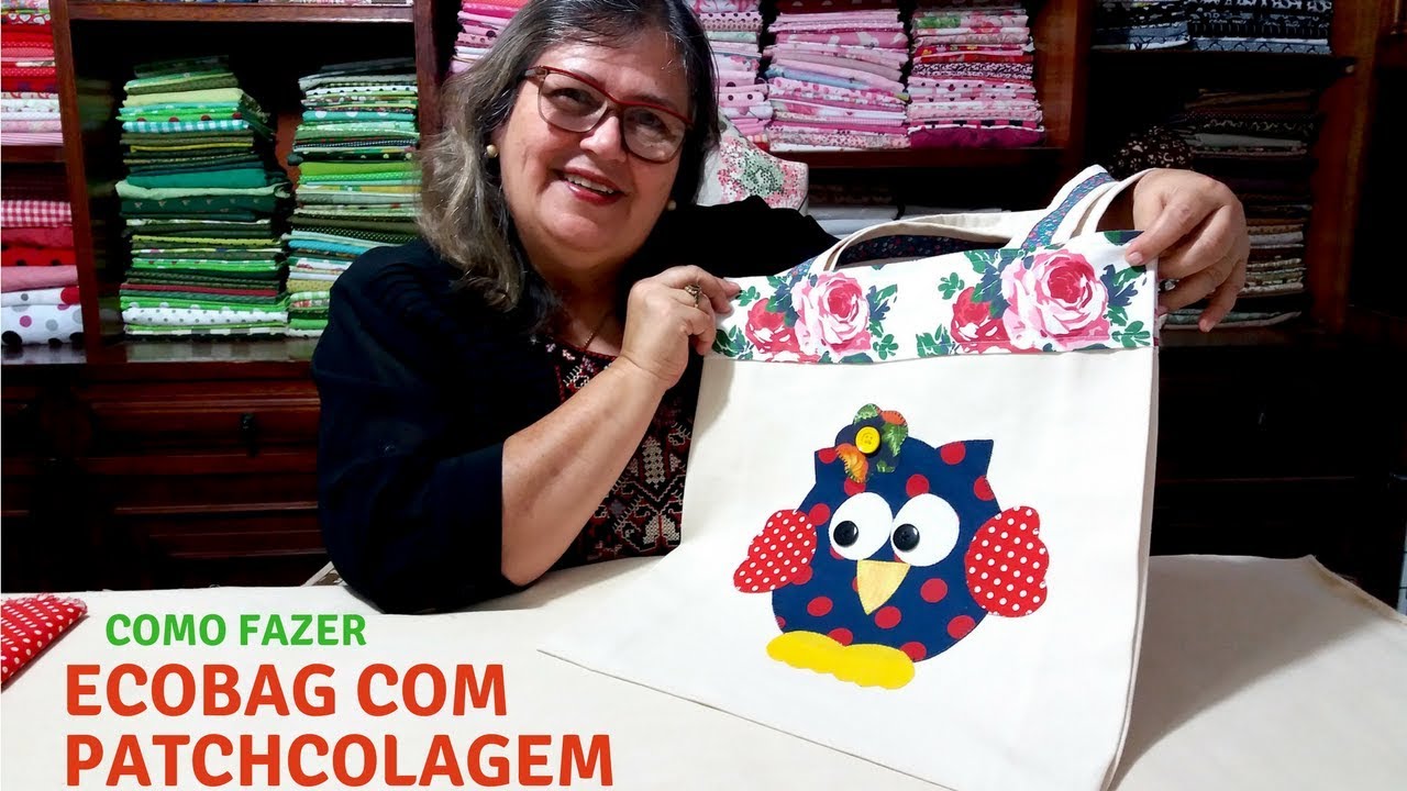 Como Fazer Uma Ecobag Com Patchcolagem Youtube