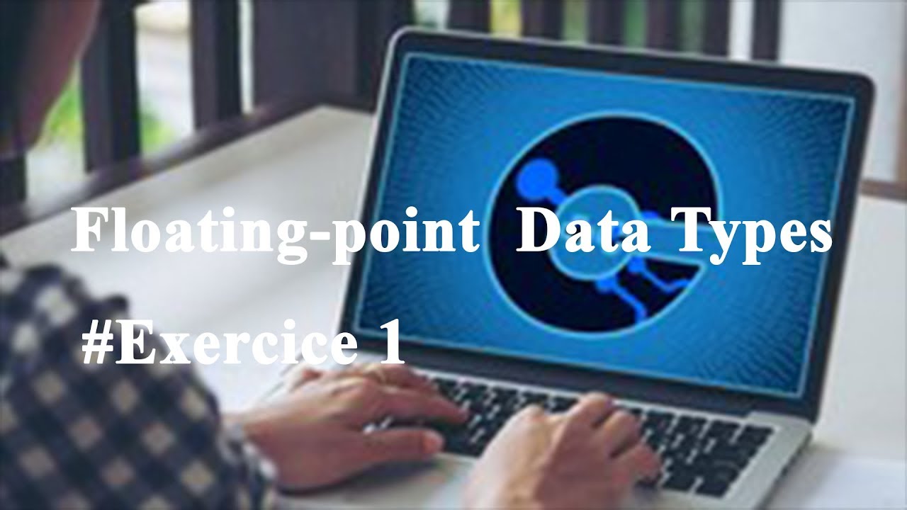 Floating Point Data Types Youtube