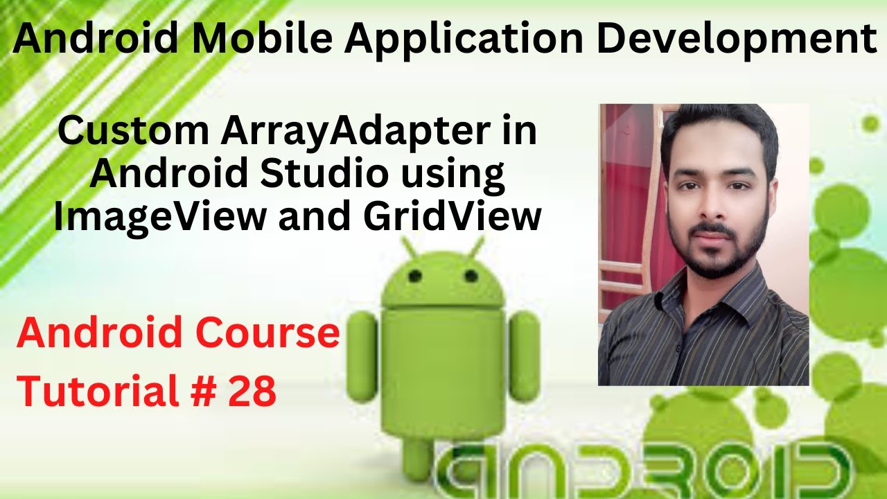 Tutorial 28 Custom Arrayadapter In Android Studio Using Imageview And