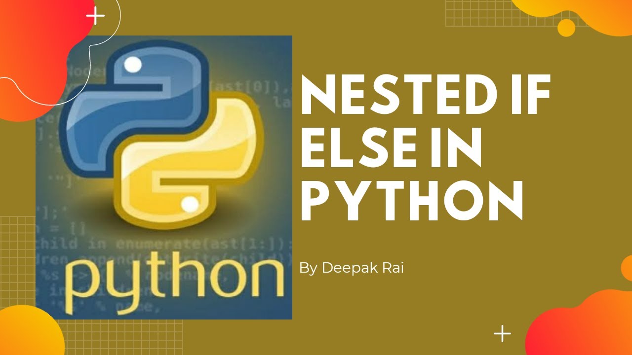 Nested If Else In Python Python Beginner Tutorial Youtube