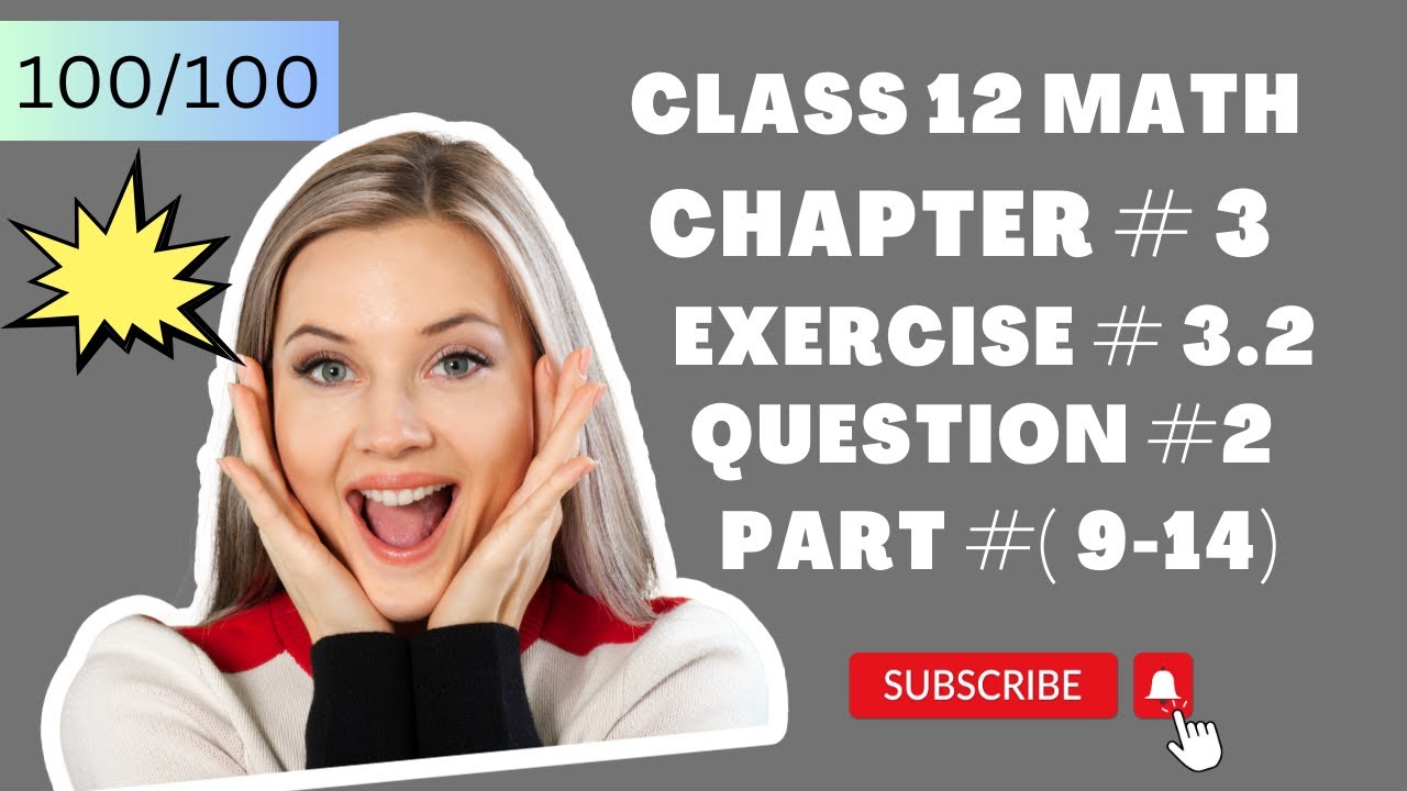 Solving Exercise 3 2 Q2 Parts 9 14 Second Year Math Chapter 3