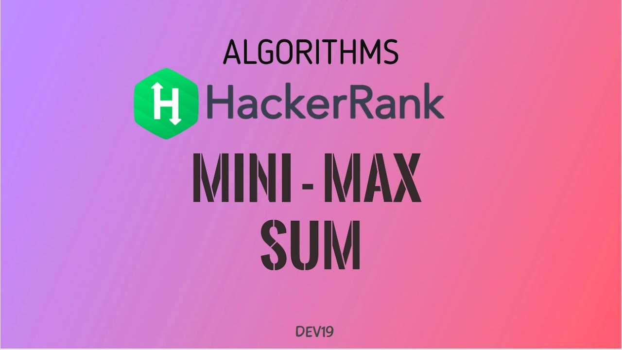 8 Mini Max Sum Hackerrank Algorithms Solution Youtube