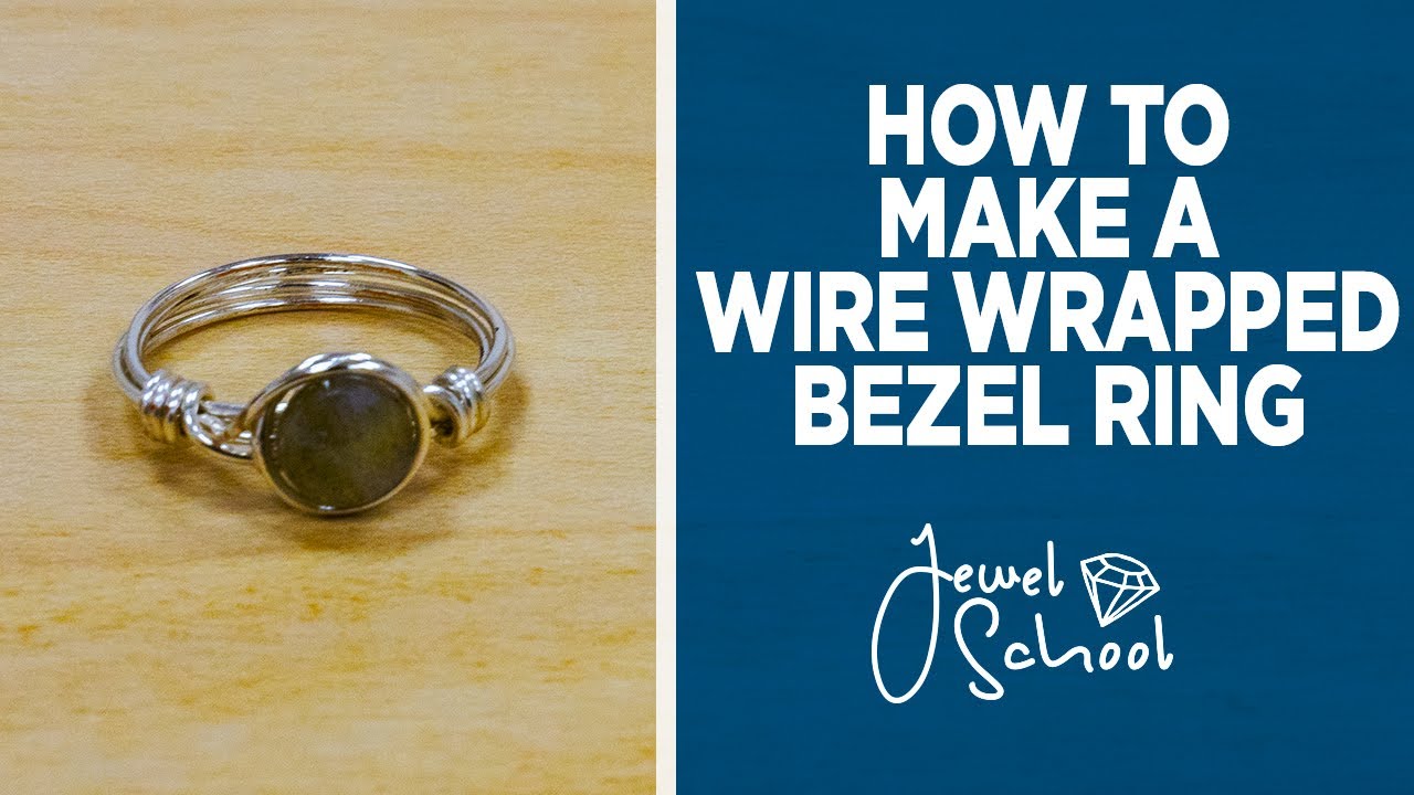 Make A Wire Wrapped Bezel Ring Jewelry 101 Youtube