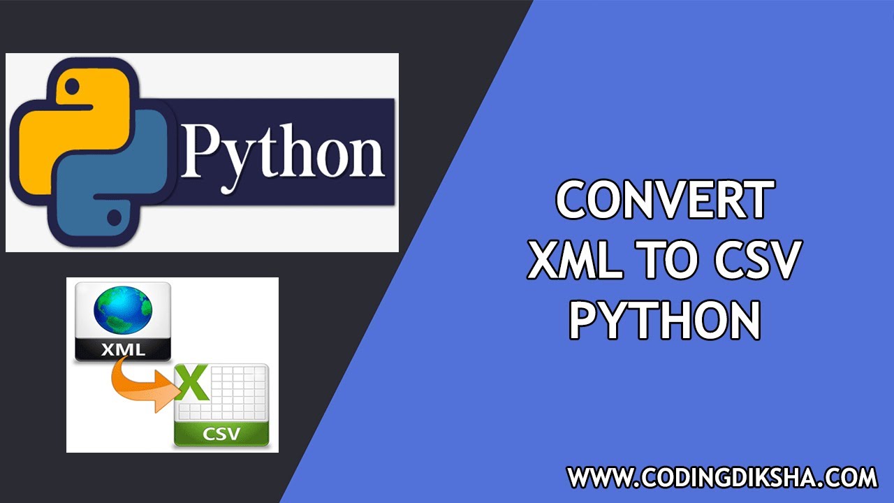 Convert Xml To Csv In Python Full Source Code Complete Tutorial
