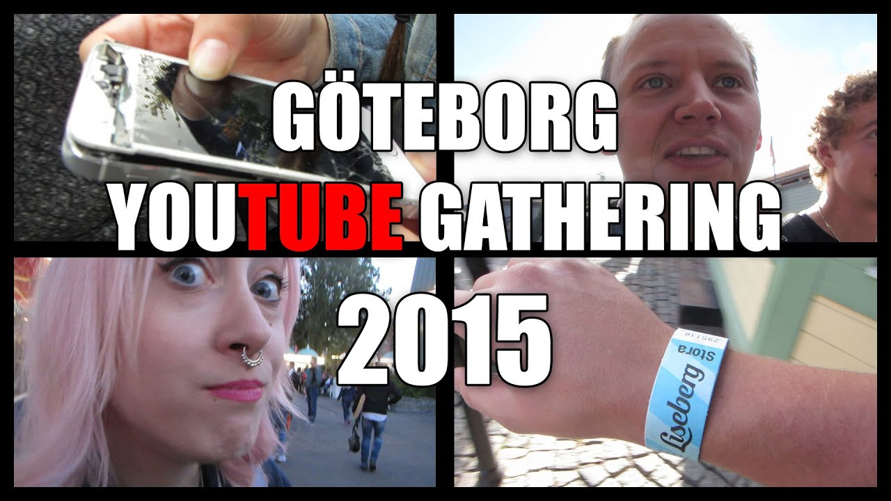 Göteborg Youtube Gathering 2015 Youtube